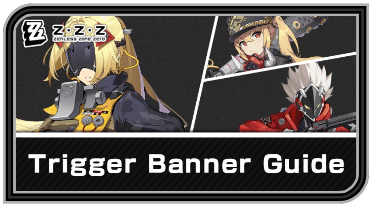 Segera Hadir! Trigger Banner ZZZ: Tanggal Rilis, Karakter, dan W ...